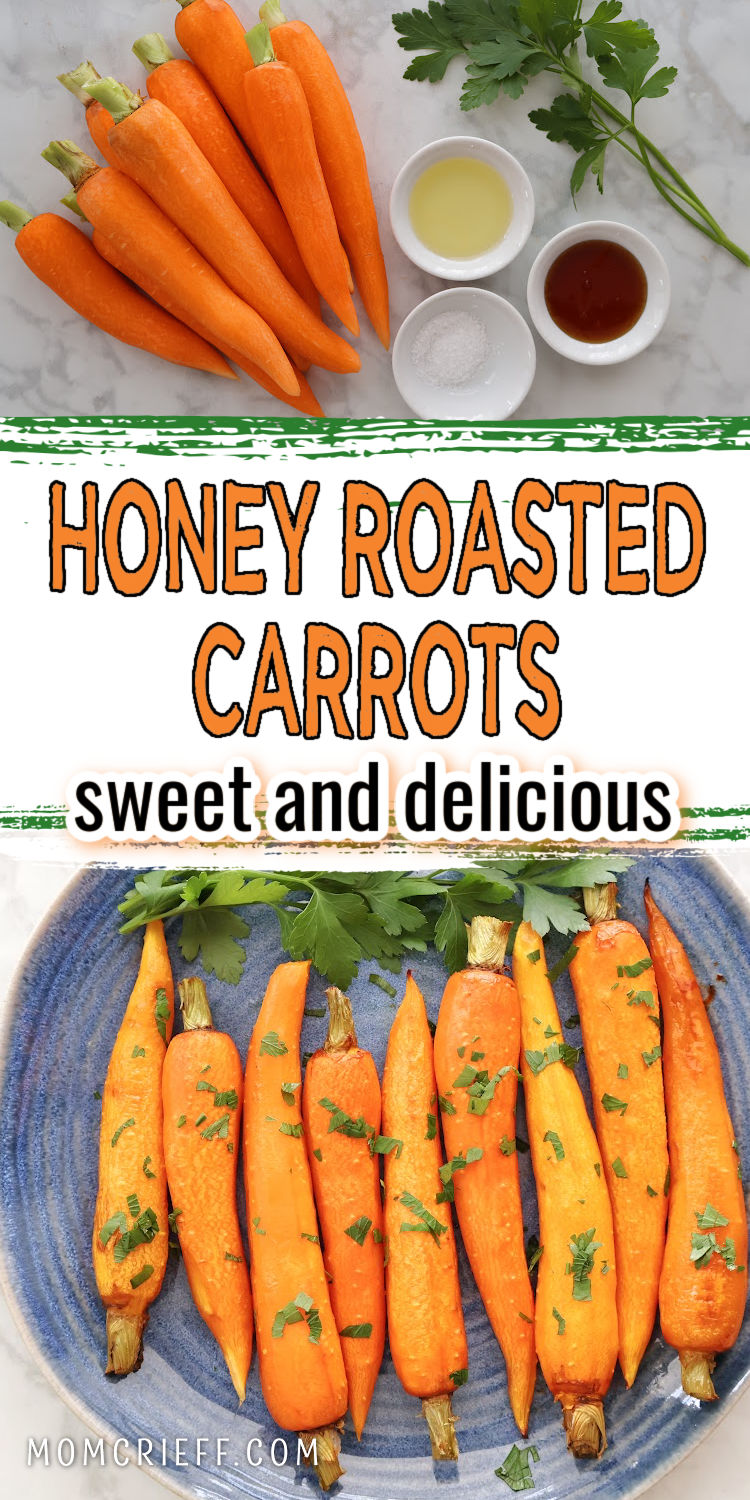 Delicious Honey Roasted Carrots (so easy) - Momcrieff